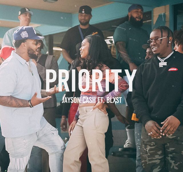Jayson Cash Connect with Blxst for "Priority"