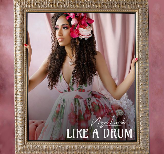 Naya Liviah - Like A DrumNaya Liviah | Honk Magazine