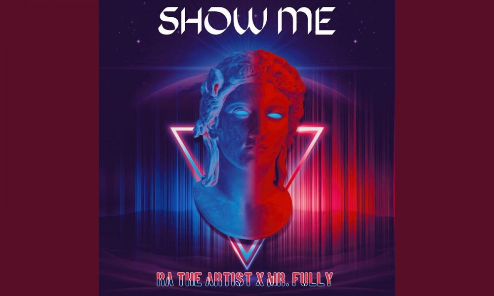 RA THE ARTIST - Show MeRA THE ARTIST - Show Me | Honk Magazine