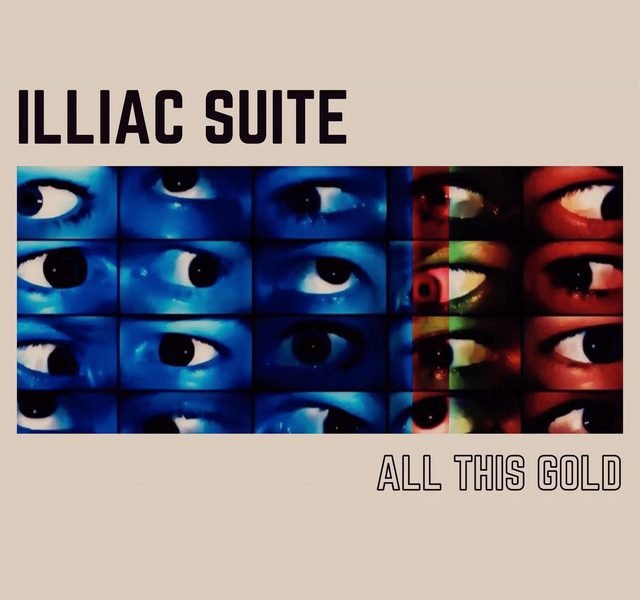 Illiac Suite - All This Gold