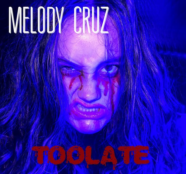 Melody Cruz - TOOLATE