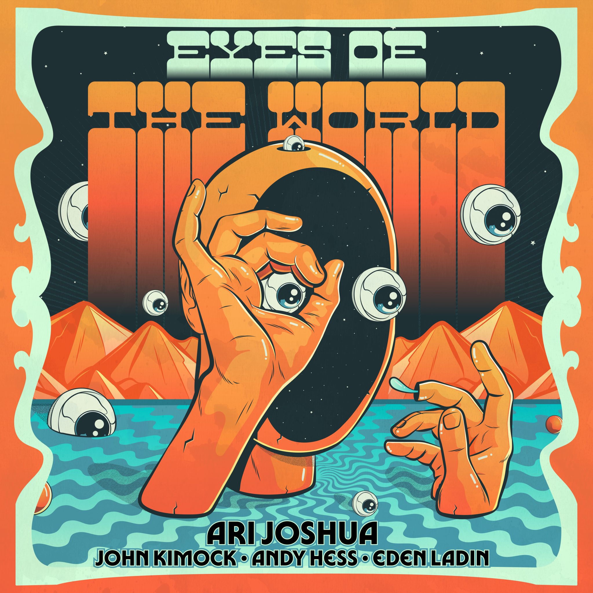 Experience the Soul-Stirring Music of Ari Joshua's "Eyes of the World ...
