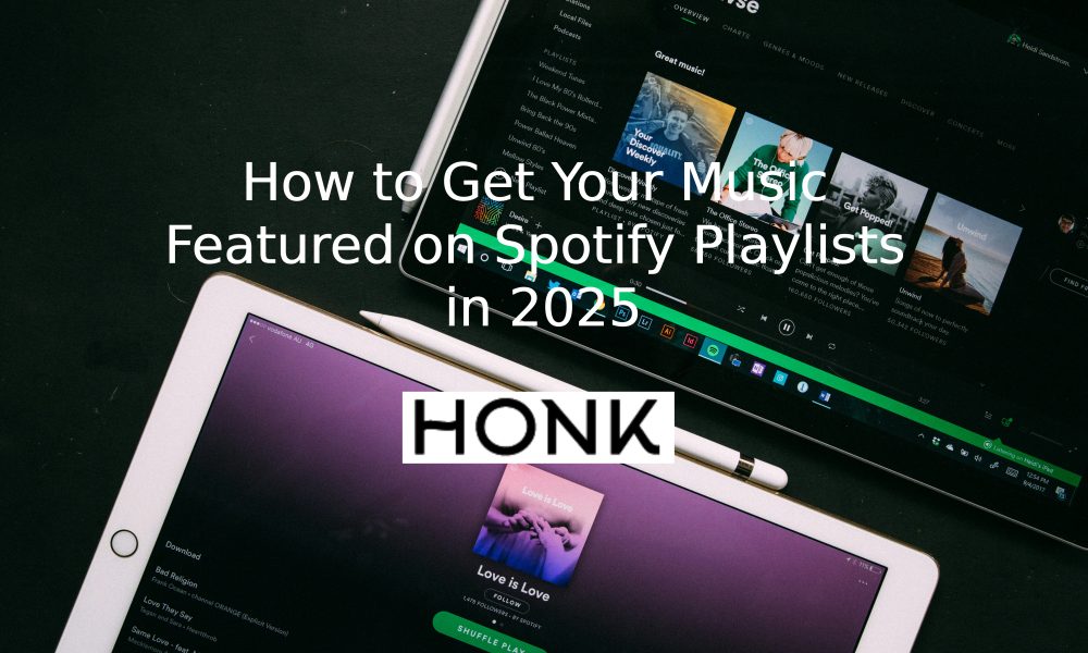 How to Get Your Music Featured on Spotify Playlists in 2025