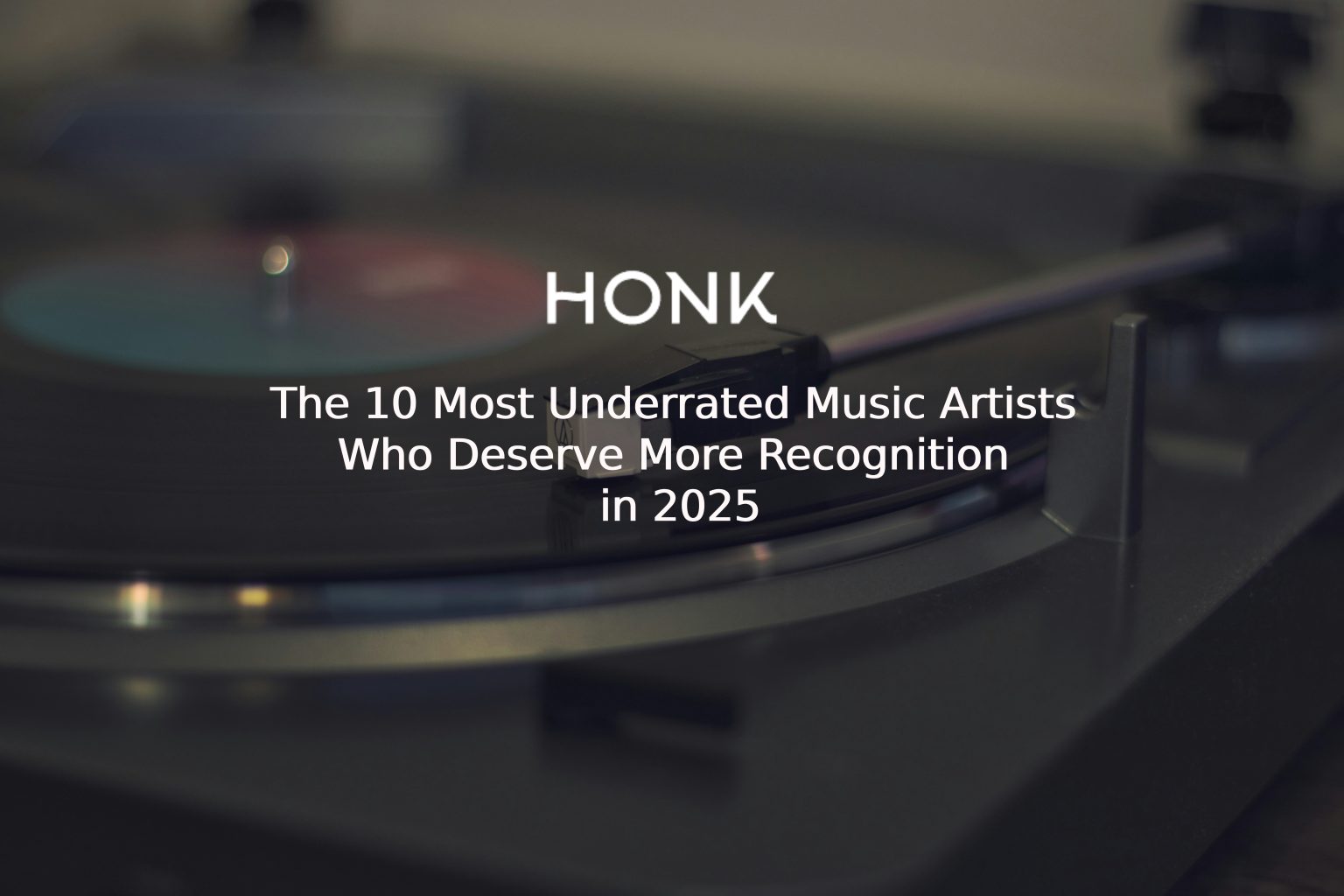 The 10 Most Underrated Music Artists Who Deserve More Recognition in 2025
