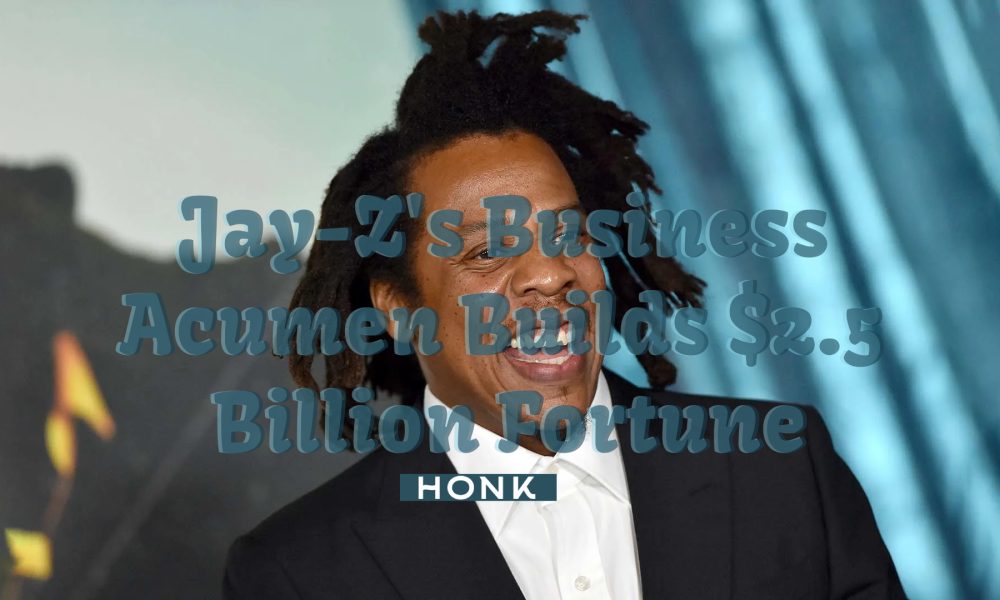 Jay-Z's Business Acumen Builds $2.5 Billion Fortune